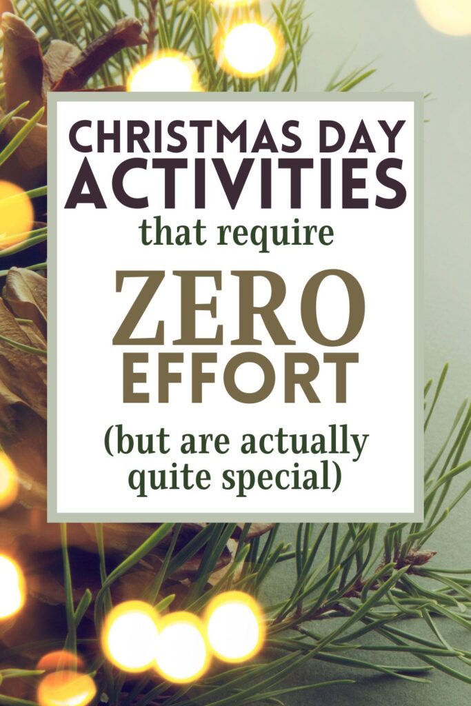 Christmas Day Activities That Require Minimum Effort